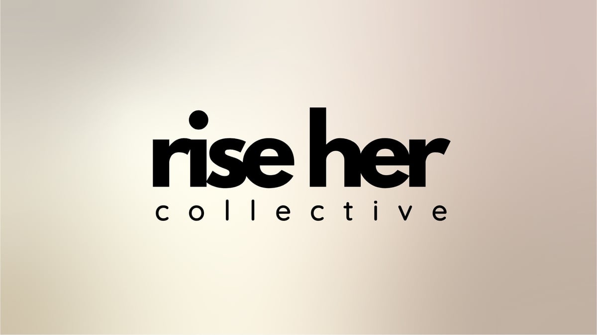 Rise Her Collective Case Study
